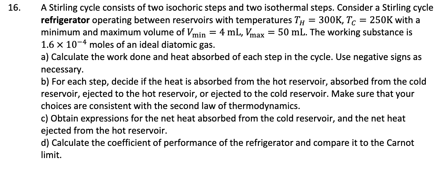 Solved A Stirling cycle consists of two isochoric steps and | Chegg.com