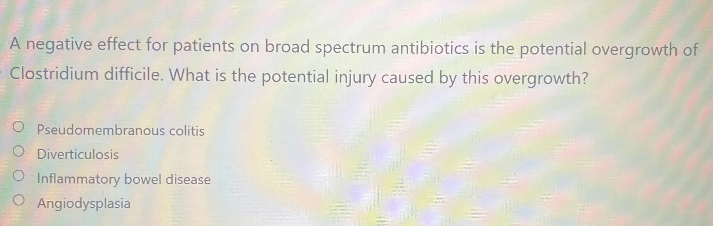 Solved A negative effect for patients on broad spectrum | Chegg.com