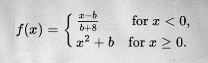 Solved what values of "b" is the function continuous for | Chegg.com