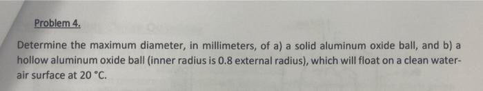 Solved Problem 4. Determine the maximum diameter, in | Chegg.com