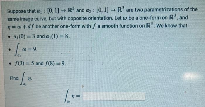Solved Suppose that α1:[0,1]→R3 and α2:[0,1]→R3 are two | Chegg.com