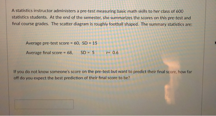 Solved A statistics instructor administers a pre-test | Chegg.com