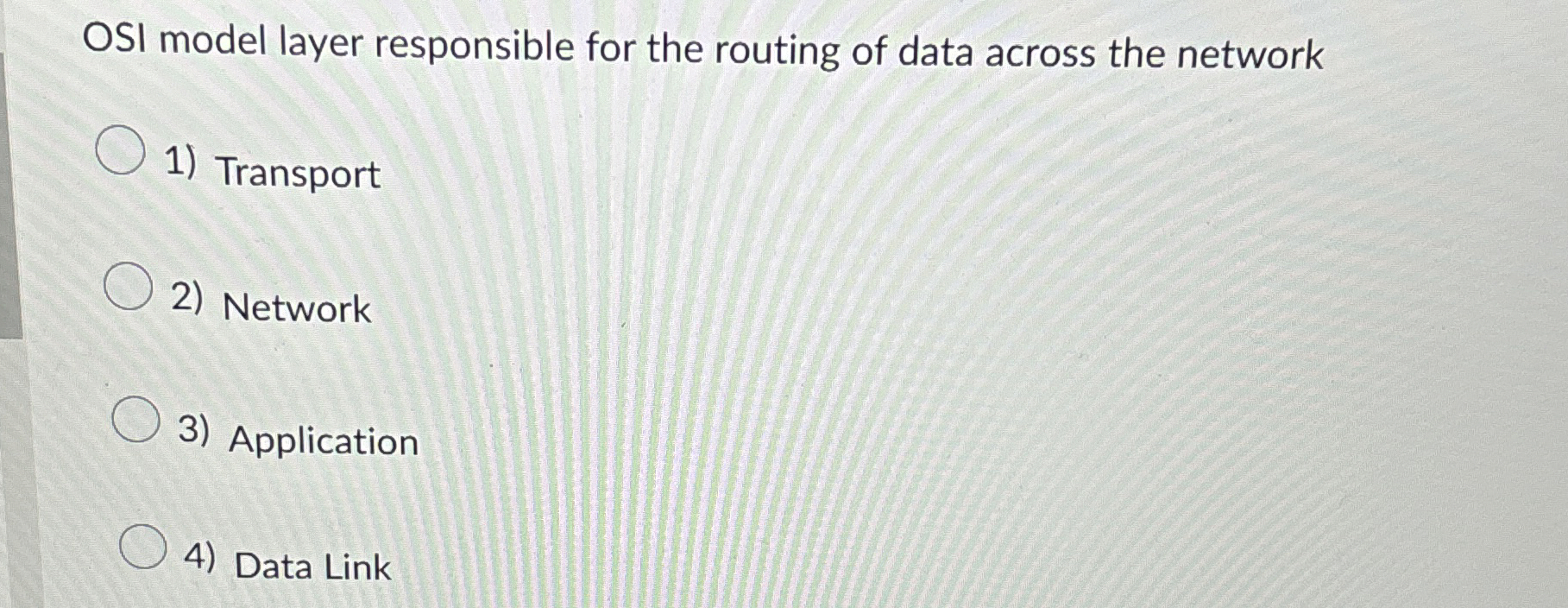 Solved OSI model layer responsible for the routing of data | Chegg.com