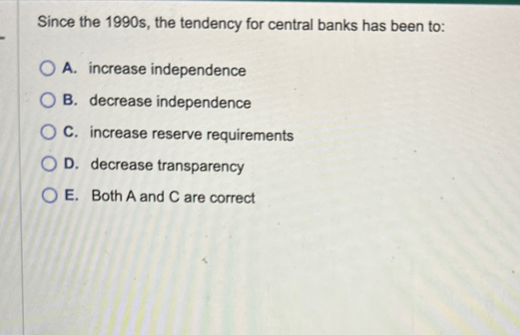 Solved Since the 1990 ﻿s, ﻿the tendency for central banks | Chegg.com