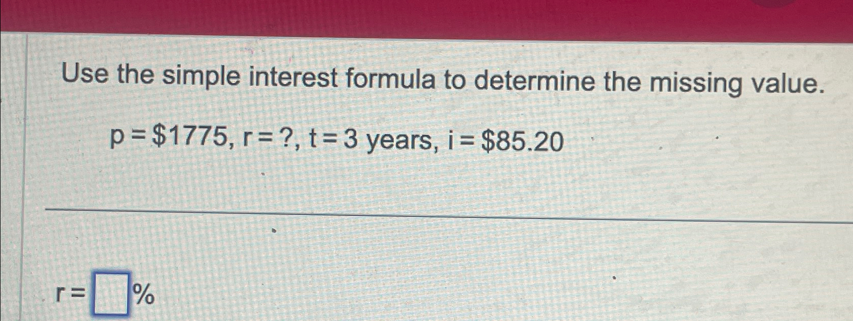 Solved Use the simple interest formula to determine the | Chegg.com