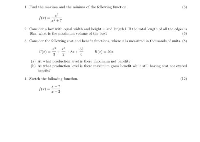 Solved 1. Find the maxima and the minima of the following | Chegg.com