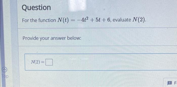 Solved Top Question For the function N(t) = -4t2 + 5t+6, | Chegg.com