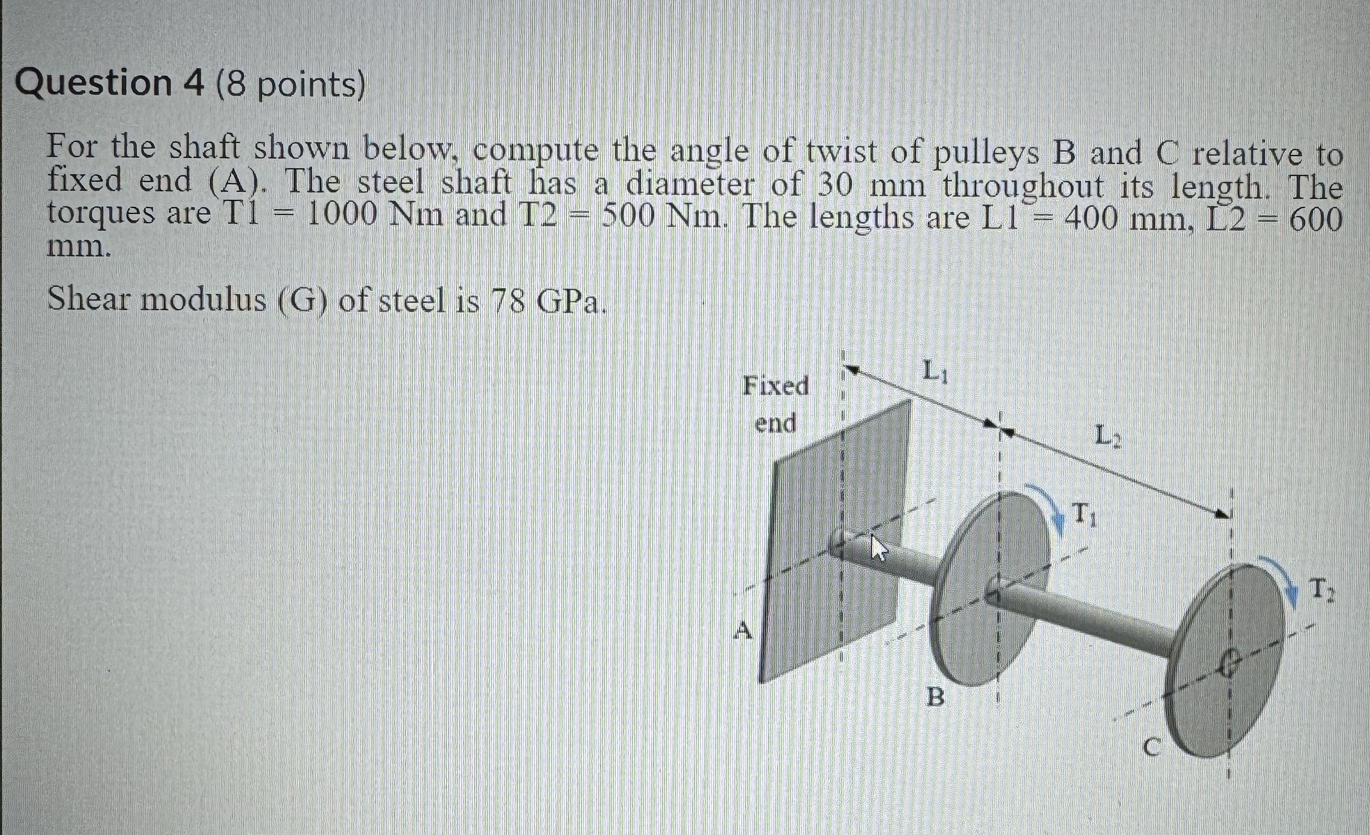 Solved Question 4 (8 ﻿points)For the shaft shown below, | Chegg.com
