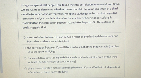 Solved Using a sample of 100 ﻿people Paul found that the | Chegg.com