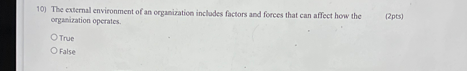 Solved The external environment of an organization includes | Chegg.com