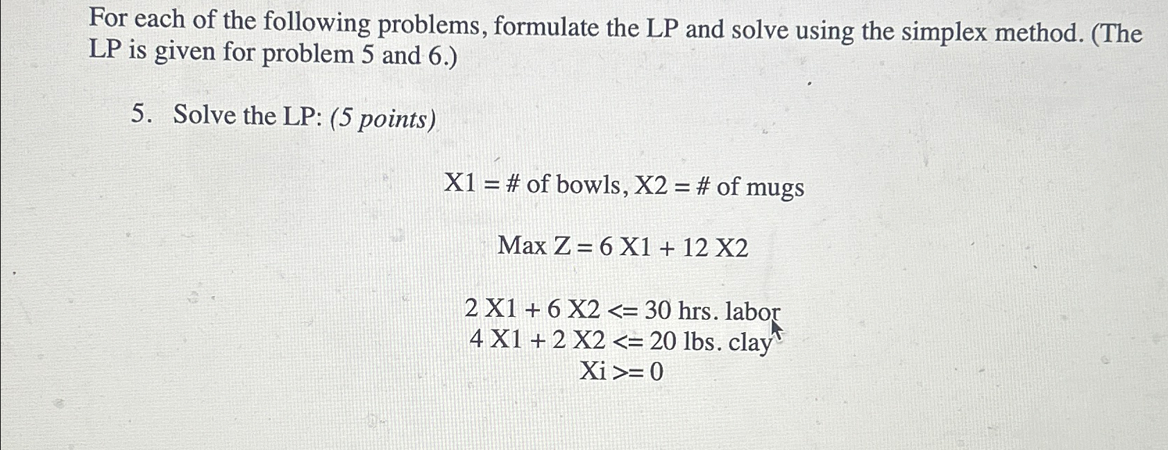 Solved For each of the following problems, formulate the LP | Chegg.com