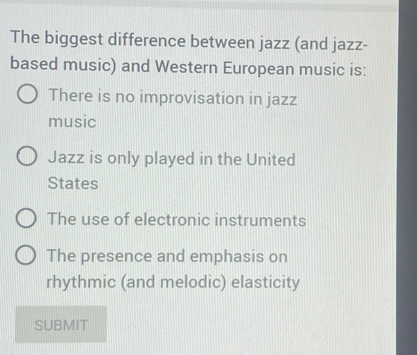 Solved The biggest difference between jazz (and jazzbased | Chegg.com