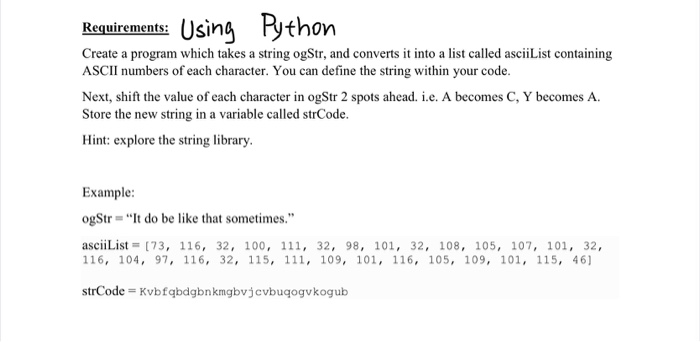 Solved Requirements: Using Python Create a program which | Chegg.com