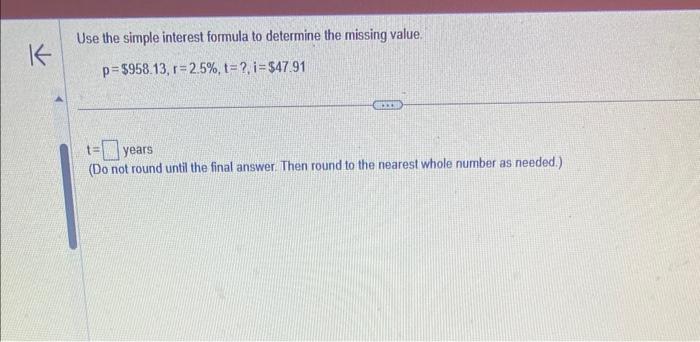 Solved Use the simple interest formula to determine the | Chegg.com