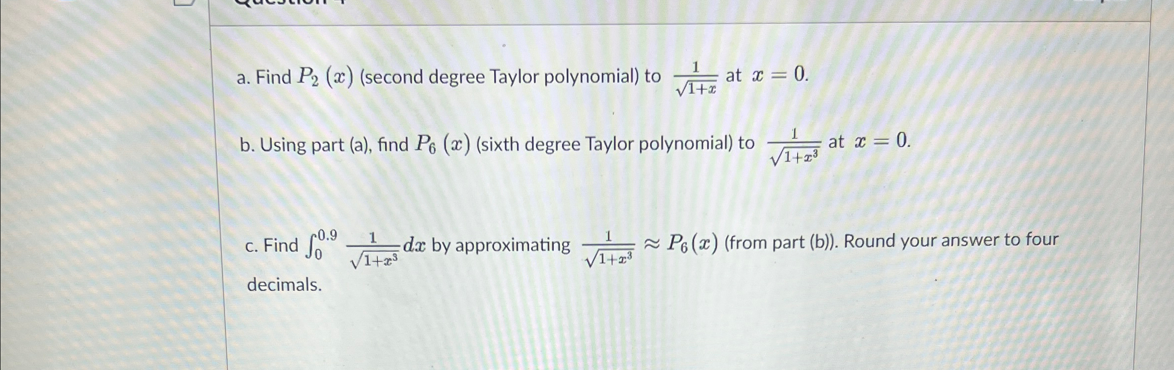 Solved a. ﻿Find P2(x) (second degree Taylor polynomial) ﻿to | Chegg.com