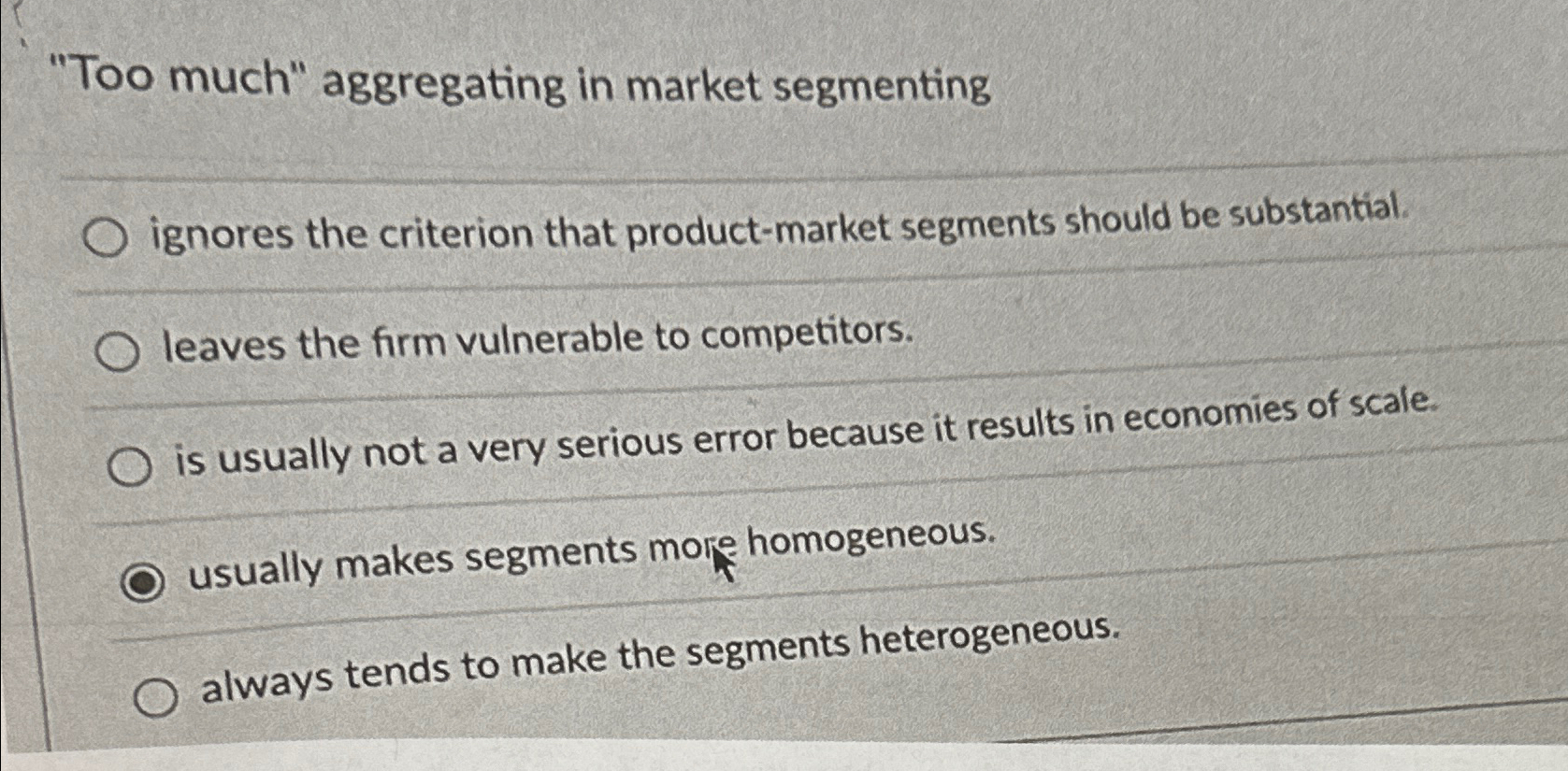 Solved "Too much" aggregating in market segmentingignores | Chegg.com