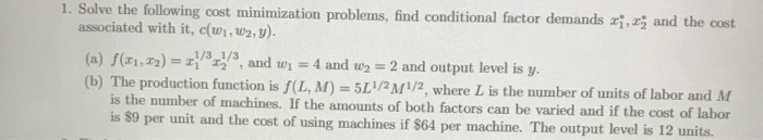Solved 1. Solve the following cost minimization problems, | Chegg.com