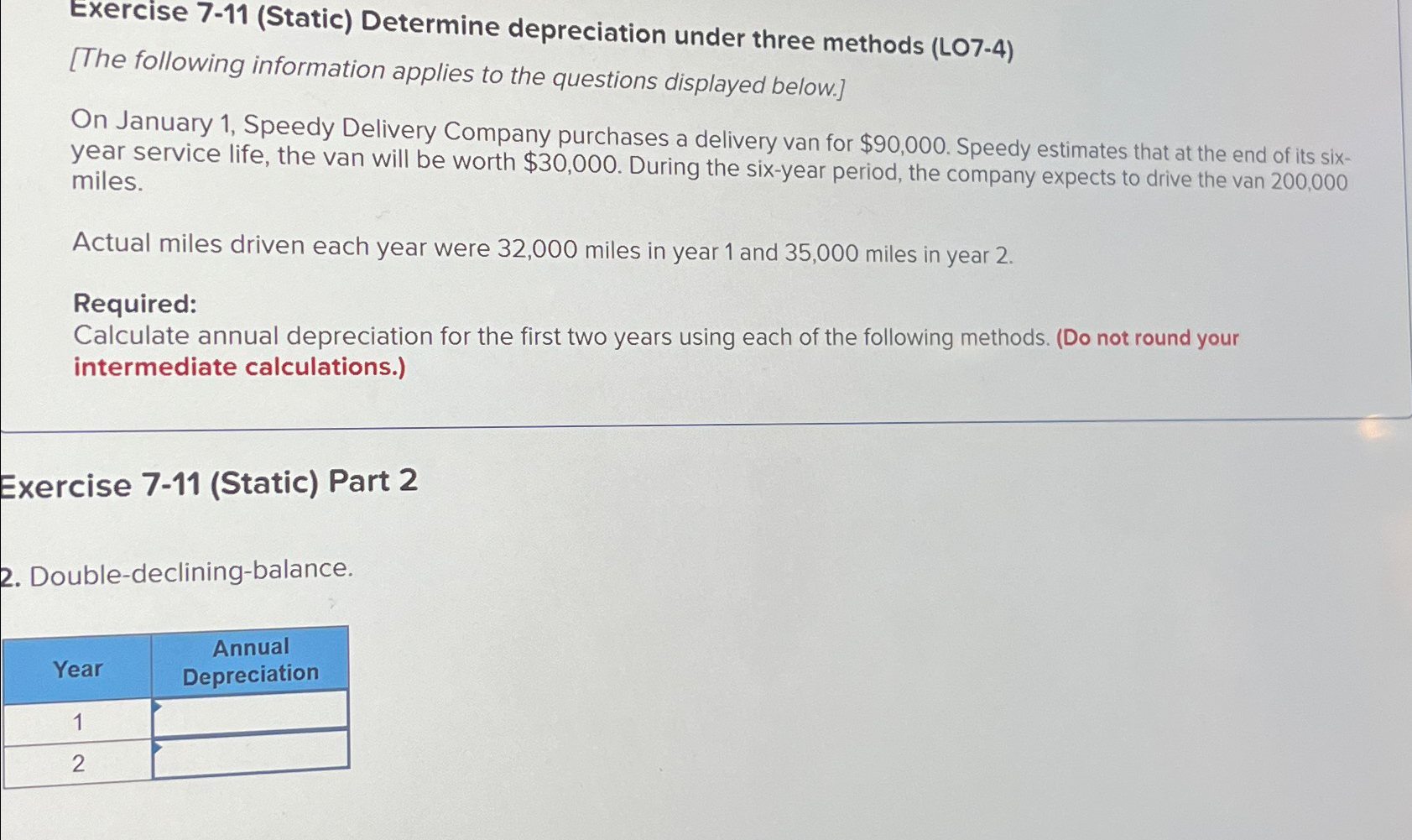 Solved Exercise 7-11 (Static) ﻿Determine depreciation under | Chegg.com