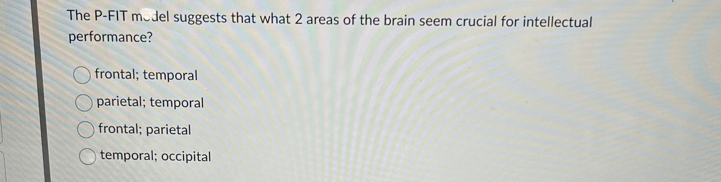 Solved The P-FIT model suggests that what 2 ﻿areas of the | Chegg.com