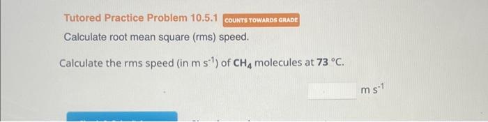 Solved Tutored Practice Problem 10.5.1 Calculate root mean | Chegg.com