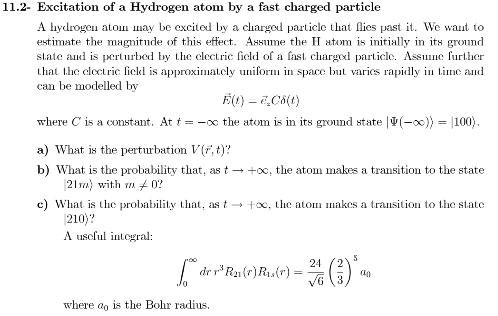 Solved 11.2- ﻿Excitation of a Hydrogen atom by a fast | Chegg.com