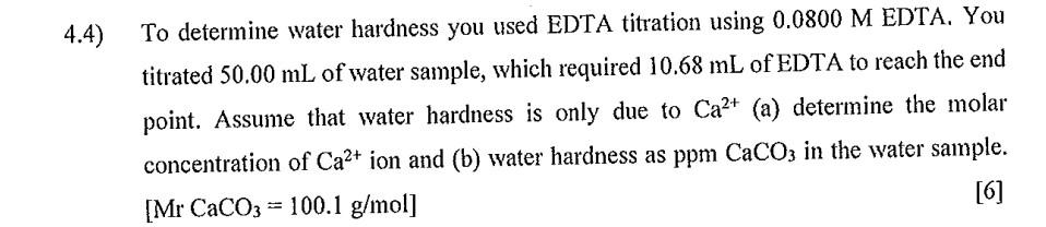 Solved 4) To determine water hardness you used EDTA | Chegg.com