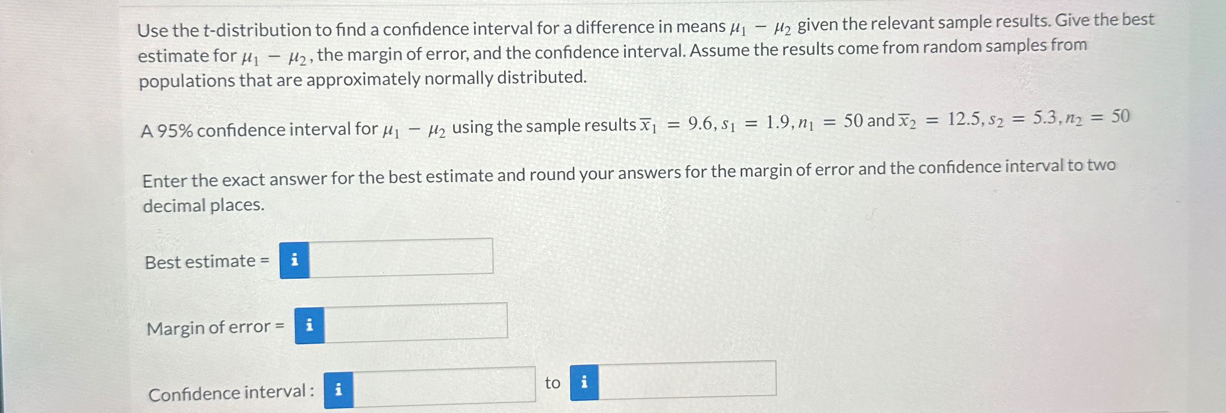 Solved Use the t-distribution to find a confidence interval | Chegg.com