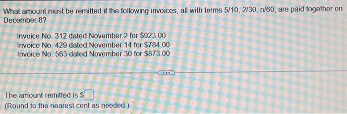 Solved What amount must be remitted if the following | Chegg.com