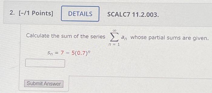Solved 2. [-/1 Points] DETAILS Calculate the sum of the | Chegg.com