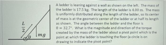 Solved A ladder is leaning against a wall as shown on the | Chegg.com