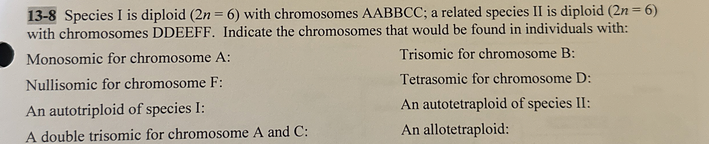 Solved 13-8 ﻿Species I is diploid )=(6 ﻿with chromosomes | Chegg.com