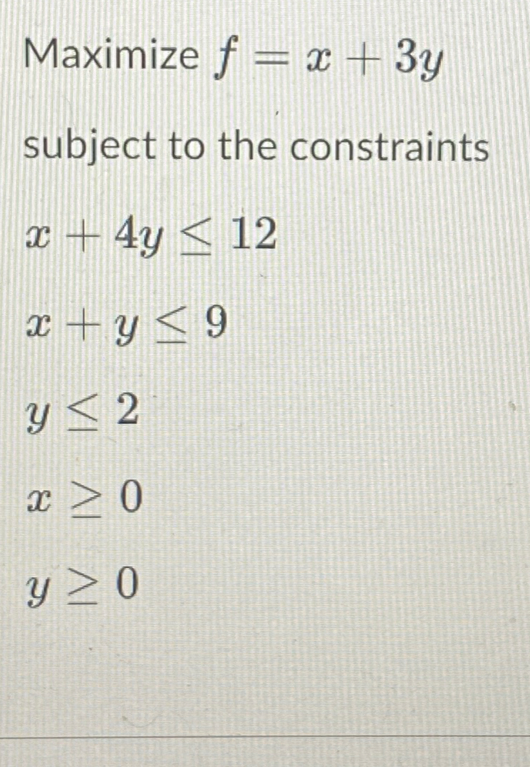 Solved Maximize f=x+3ysubject to the | Chegg.com
