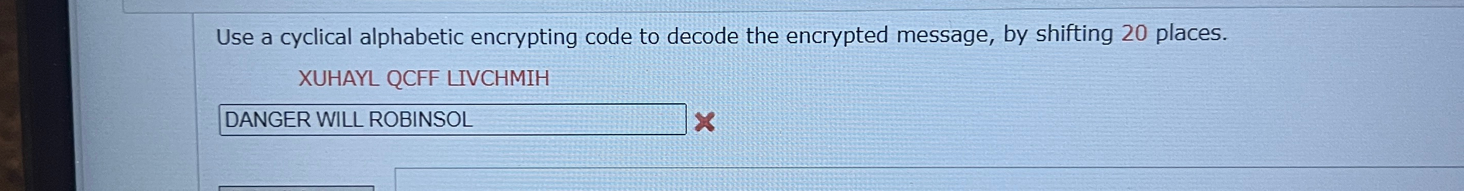 Solved Use A Cyclical Alphabetic Encrypting Code To Decode