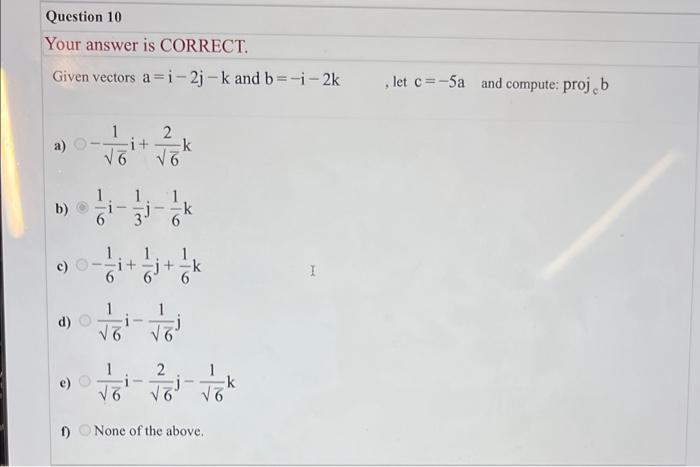 Solved Your answer is CORRECT. Given vectors a=i−2j−k and | Chegg.com