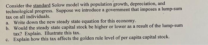 Solved Consider the standard Solow model with population | Chegg.com