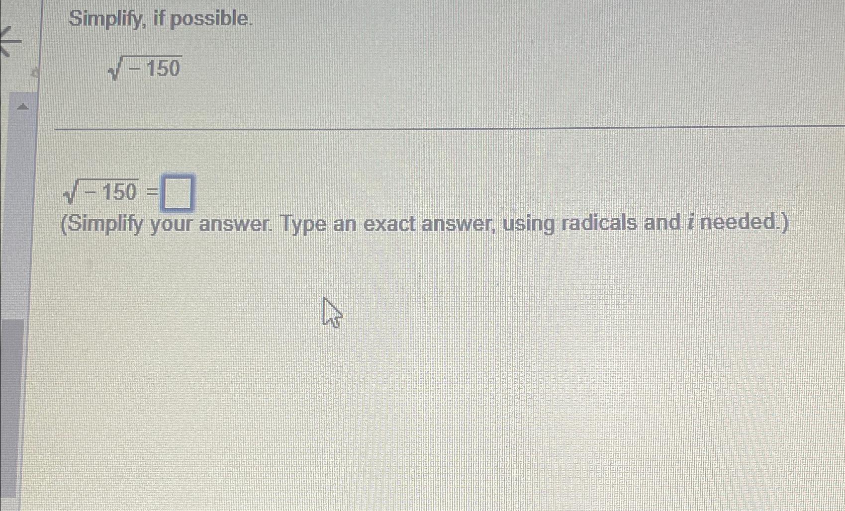 Solved Simplify, if possible.-1502-1502=(Simplify your | Chegg.com