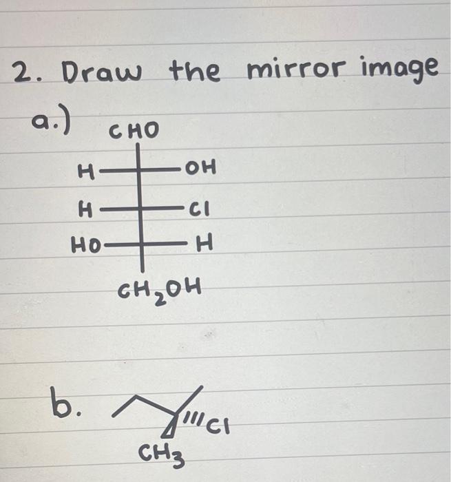 Solved 2. Draw the mirror image | Chegg.com