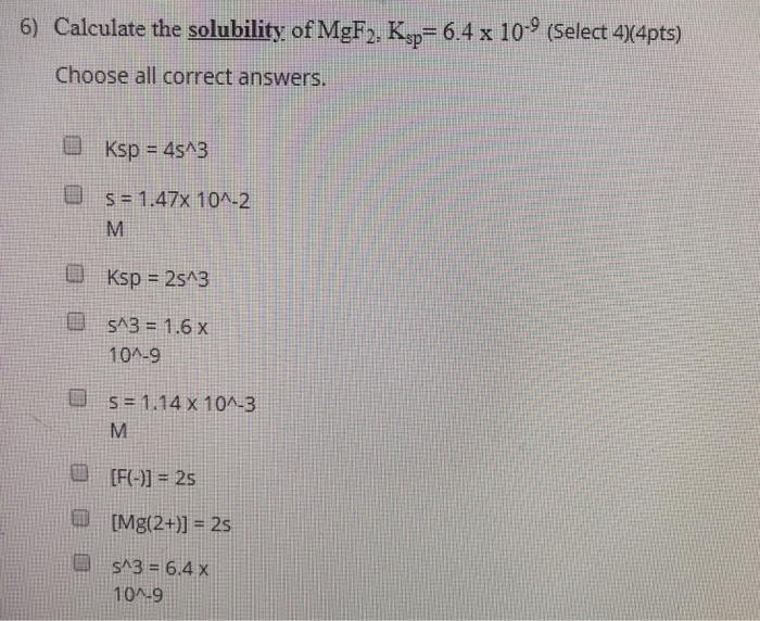 Solved Calculate the solubility of MgF2, Ksp = 6.4 x | Chegg.com