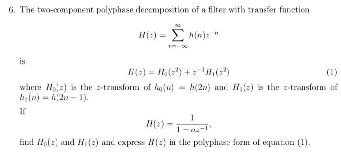 Solved 6. The two-component polyphase decomposition of a | Chegg.com