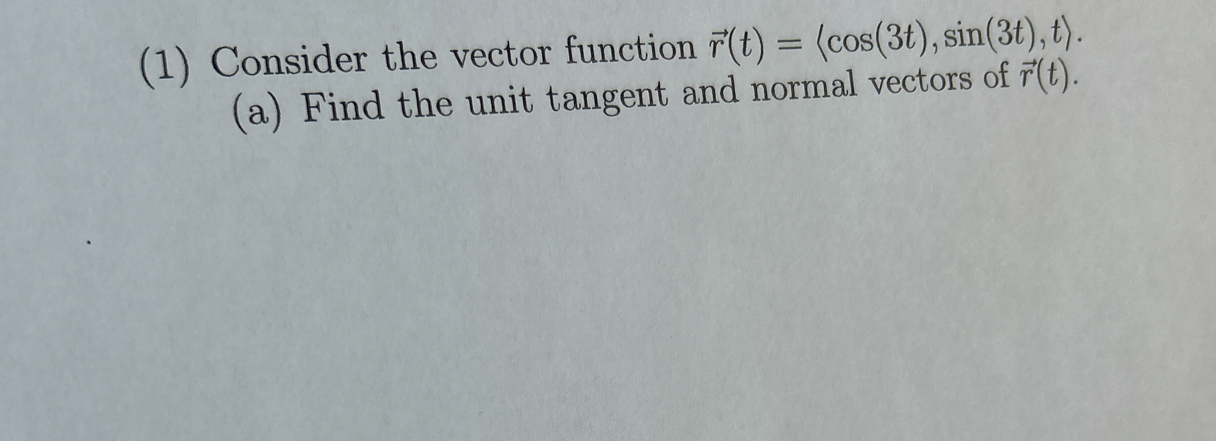 Solved (1) ﻿Consider the vector function | Chegg.com