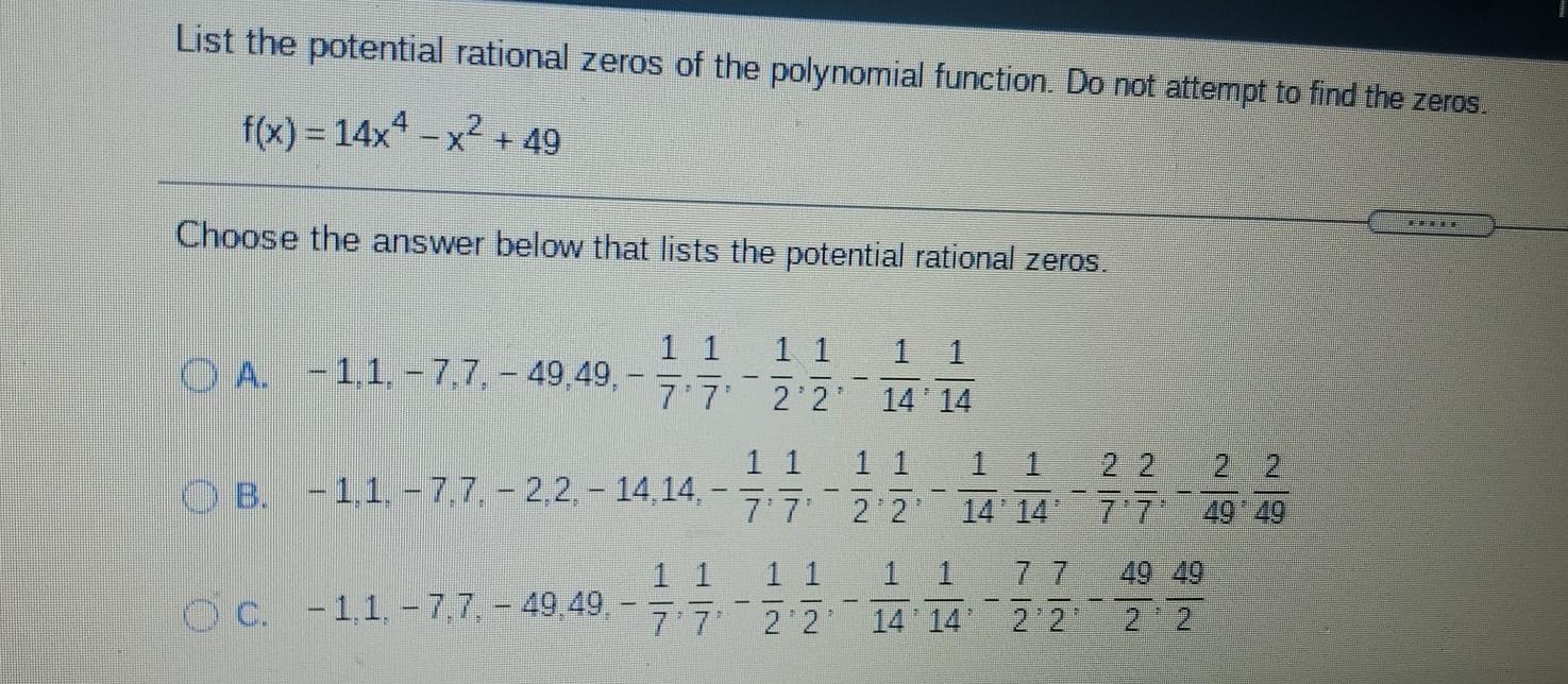 Solved List the potential rational zeros of the polynomial | Chegg.com