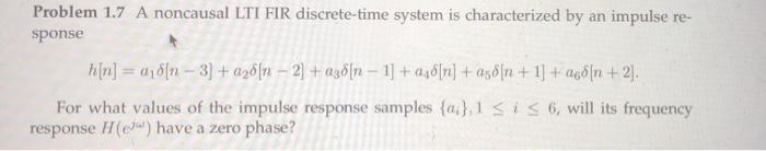 Solved Problem 1.7 A noncausal LTI FIR discrete-time system | Chegg.com