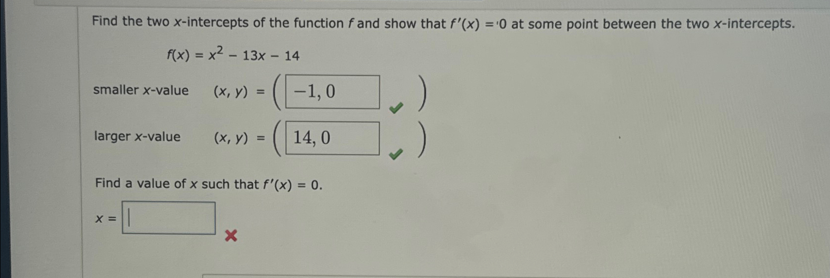 Solved Find the two x-intercepts of the function f ﻿and show | Chegg.com