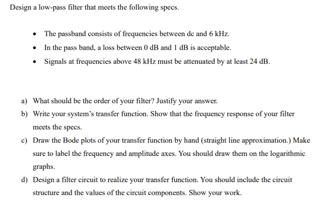 Solved Design a low-pass filter that meets the following | Chegg.com