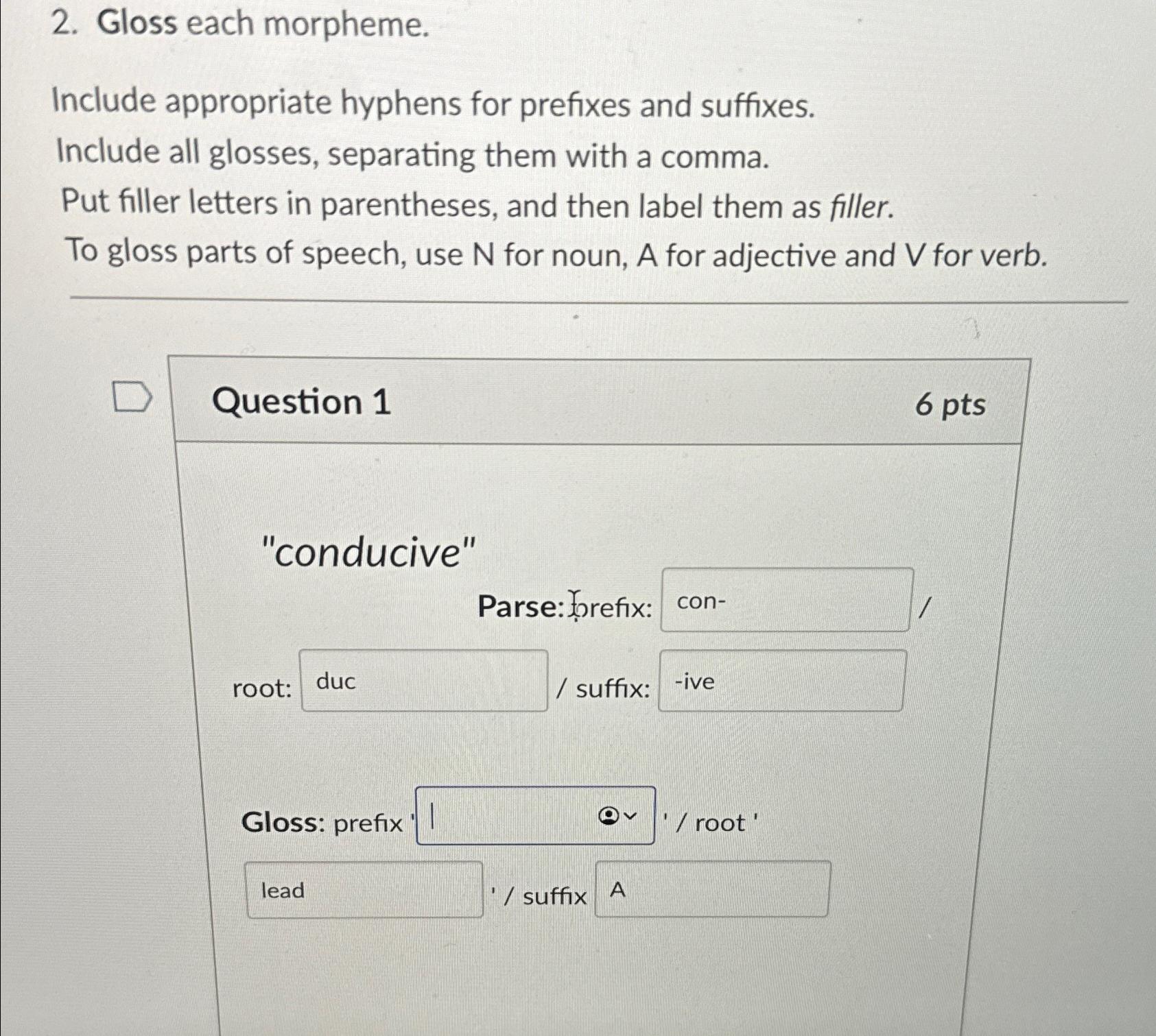 Solved Gloss each morpheme.Include appropriate hyphens for | Chegg.com