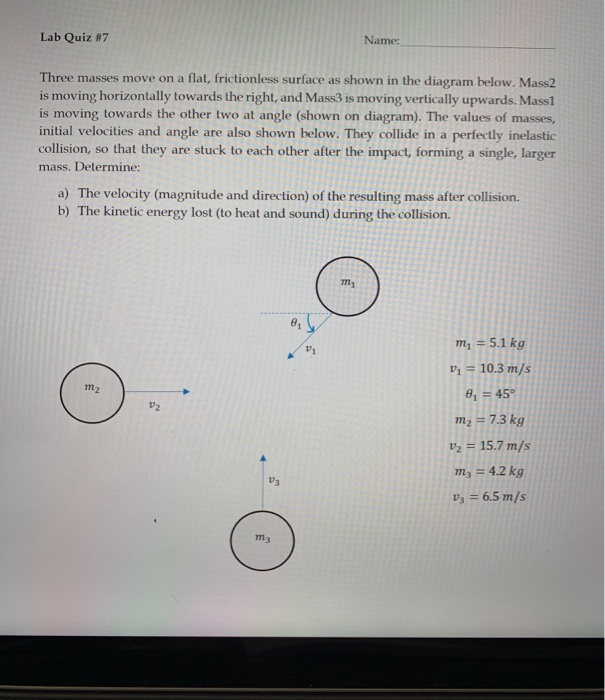 Solved Lab Quiz #7 Name: Three masses move on a flat, | Chegg.com