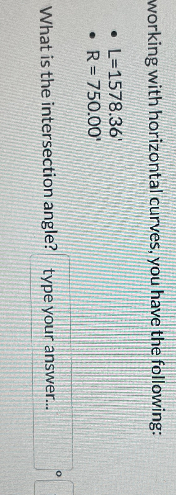 Solved working with horizontal curves, you have the | Chegg.com