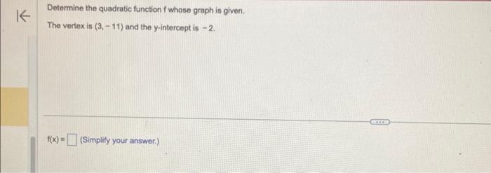 Solved Detemine the quadratic function f whose graph is | Chegg.com Solved Detemine the quadratic function f whose graph is | Chegg.com