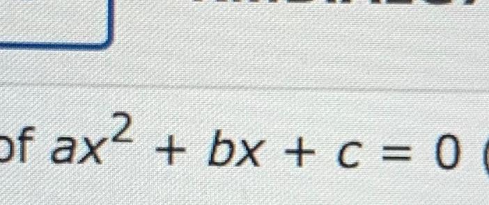 Solved ax2+bx+c=0 | Chegg.com