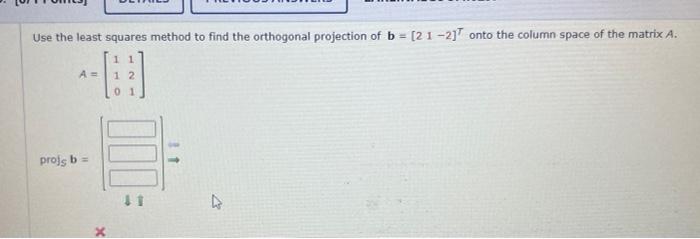 Solved Use the least squares method to find the orthogonal | Chegg.com